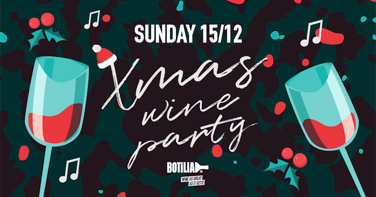 Xmas Wine Party - Botilia.gr Blog